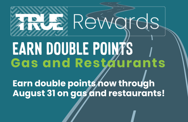 TRUE Rewards | TRUE Community Credit Union | Jackson, Mason, Brooklyn - MI